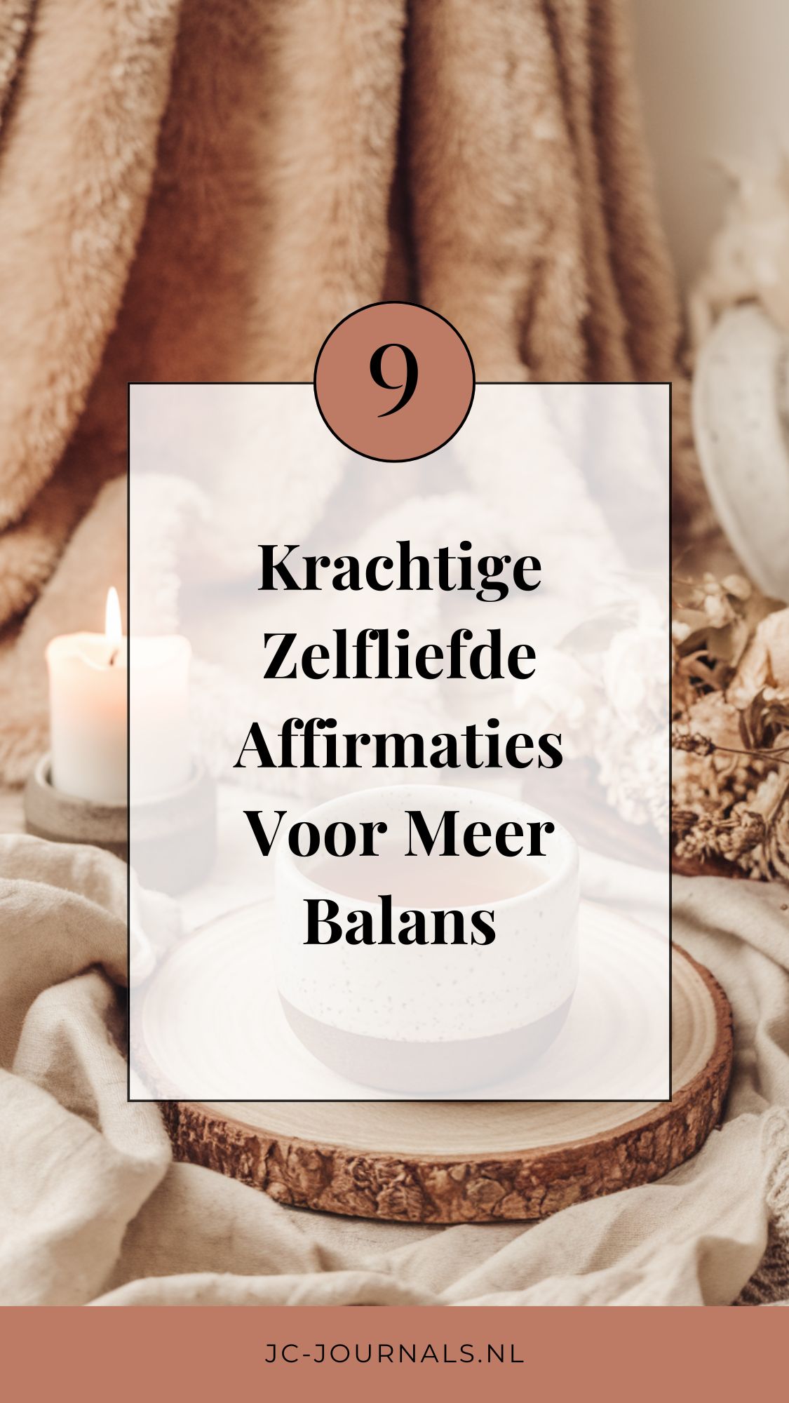 9 Krachtige Zelfliefde Affirmaties voor Meer Balans