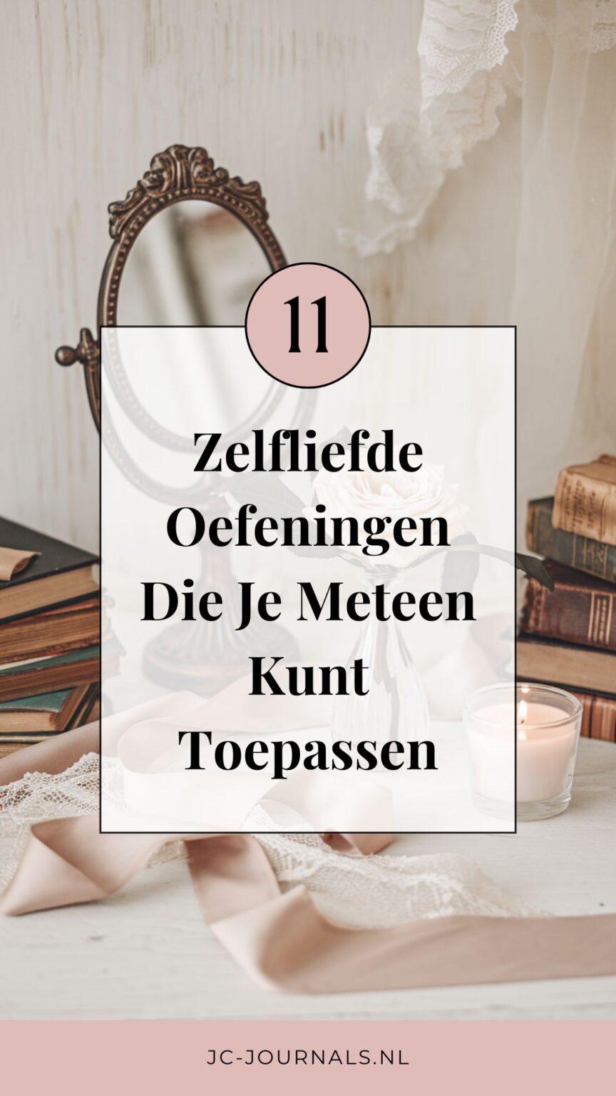 11 zelfliefde oefeningen die je meteen kunt toepassen