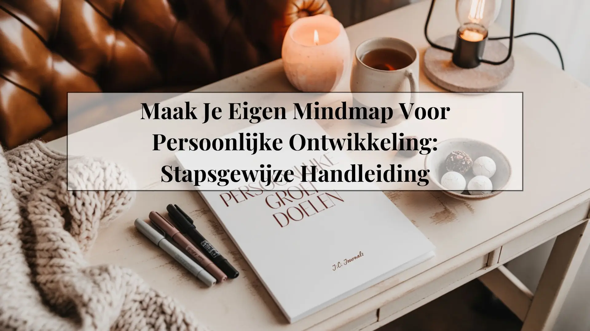 Maak Je Eigen Mindmap Voor Persoonlijke Ontwikkeling
